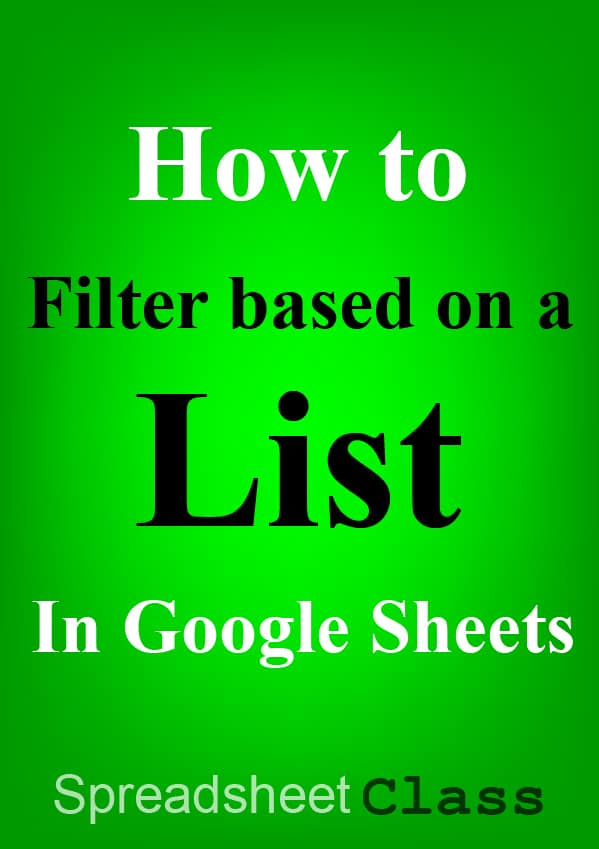 Google Sheets- How to filter a range by an array | Spreadsheet Class