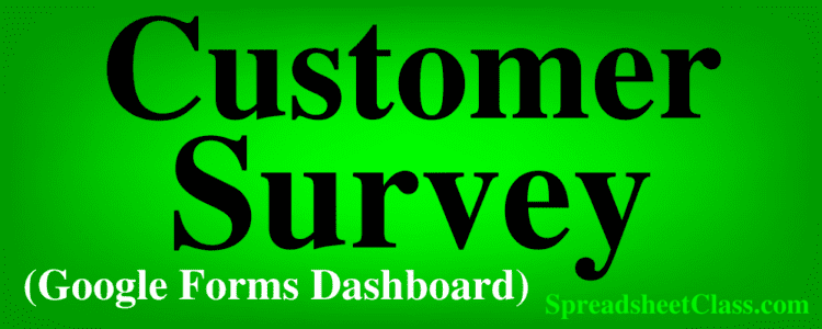 Customer survey dashboard tutorial for Google Sheets (Google Forms ...