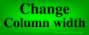 How to change column width in Google Sheets