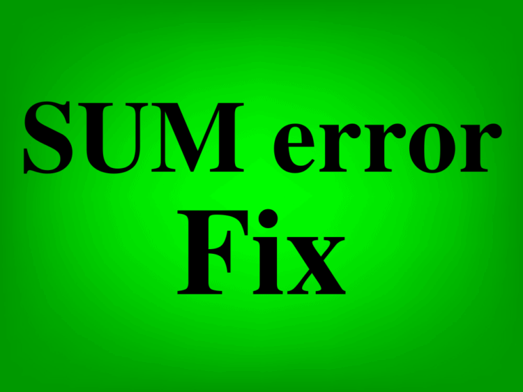 How To Fix The Sum Function When It Is Not Working Or Not Correct In