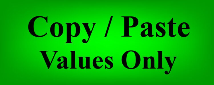 How to copy and paste values only (Not formulas or formatting) in Excel