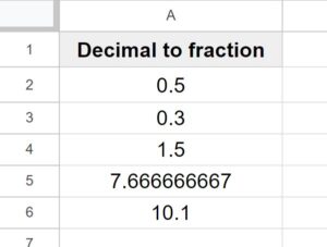 Before converting decimals to fractions with custom cell formatting in Google Sheets ...