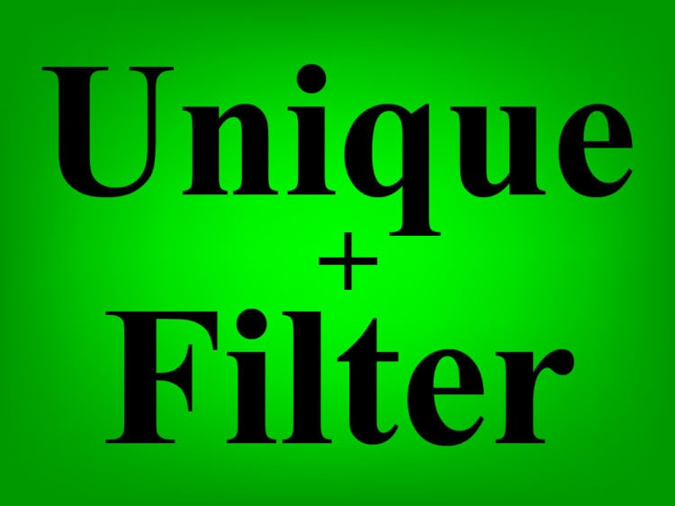 How to use the UNIQUE function and the FILTER function together in Google Sheets featured image ...